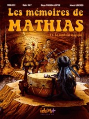 Les Mémoires de Mathias - BD, avis, informations, images, albums ...