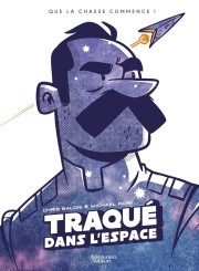 Traqué dans l'espace - BD, avis, informations, images, albums ...
