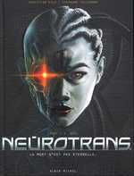 Neurotrans - BD, avis, informations, images, albums - BDTheque.com