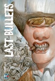 Last Bullets - BD, avis, informations, images, albums - BDTheque.com