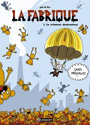 La Fabrique - BD, avis, informations, images, albums - BDTheque.com