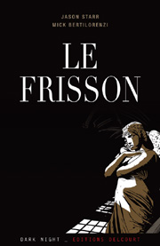 Le Frisson - BD, avis, informations, images, albums - BDTheque.com