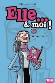 Elle... & Moi ! - BD, avis, informations, images, albums - BDTheque.com