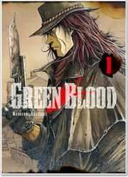 Green Blood - BD, avis, informations, images, albums - BDTheque.com